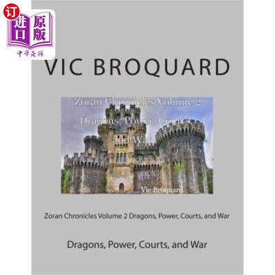 海外直订Zoran Chronicles Volume 2 Dragons, Power, Courts, and War 佐兰编年史第2卷龙、权力、法庭和战争