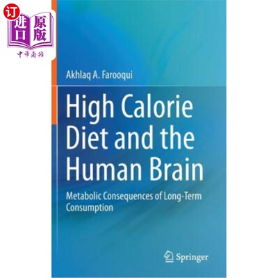 海外直订医药图书High Calorie Diet and the Human Brain: Metabolic Consequences of Long-Term Consu
