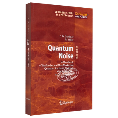 预售 量子噪声 第3版 Quantum Noise 英文原版 Crispin Gardiner Peter Zoller【中商原版】