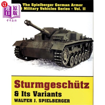 海外直订Sturmgeschütz & Its Variants Sturmgeschütz及其变体
