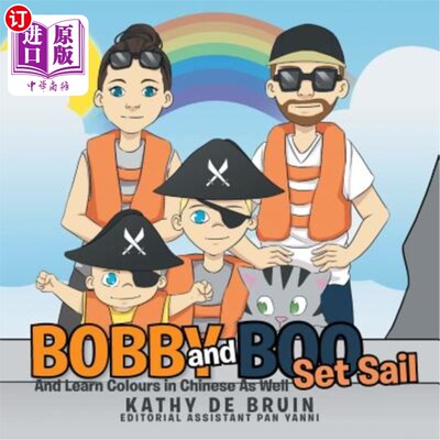 海外直订Bobby and Boo Set Sail: - And Learn Colours in Chinese as Well 鲍比和波布扬帆起航:学习中文颜色