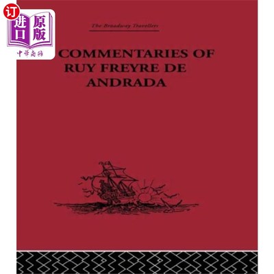 海外直订Commentaries of Ruy Freyre de Andrada 为Ruy Freyre de Andrada评论