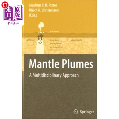 海外直订Mantle Plumes: A Multidisciplinary Approach 地幔柱：一种多学科方法