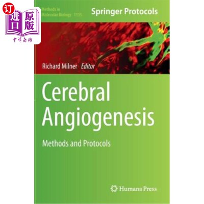 海外直订医药图书Cerebral Angiogenesis: Methods and Protocols 脑血管新生:方法和协议