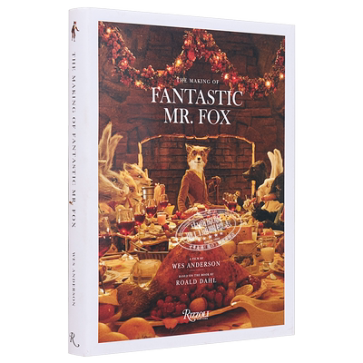韦斯安德森 了不起的狐狸爸爸设定集 英文原版 Fantastic Mr Fox The Making of the Motion Picture Wes Anderson【中商原版