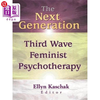 海外直订医药图书The Next Generation: Third Wave Feminist Psychotherapy 下一代:第三波女性主义心理治疗