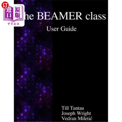海外直订The BEAMER class User Guide BEAMER类用户指南