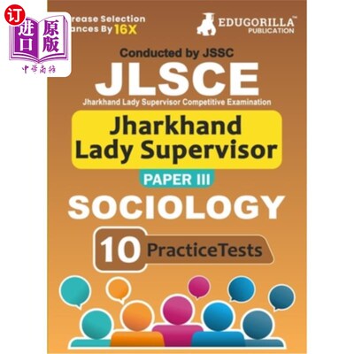 海外直订JSSC Jharkhand Lady Supervisor Paper III: Sociology Exam Book 2023 (English Edit JSSC贾坎德邦女导