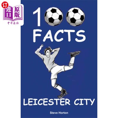 海外直订Leicester City - 100 Facts 莱斯特城- 100个事实