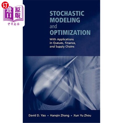 海外直订Stochastic Modeling and Optimization: With Applications in Queues, Finance, and  随机建模和优化：应用于队列