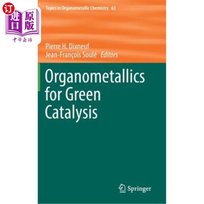 海外直订Organometallics for Green Catalysis