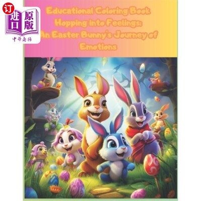 海外直订Educational Coloring Book Hopping into Feelings: An Easter Bunny's Journey of Em 教育涂色书跳进感情：复活节