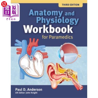 海外直订Anatomy and Physiology Workbook for Paramedics (... 护理人员解剖学和生理学手册(英国版)
