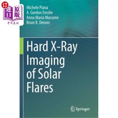 海外直订Hard X-Ray Imaging of Solar Flares 太阳耀斑的硬x射线成像