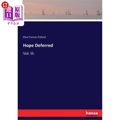 海外直订Hope Deferred: Vol. III. 推迟的希望：第三卷。