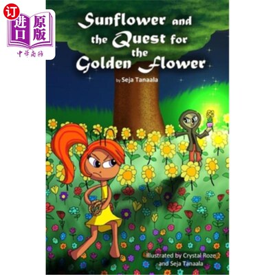 海外直订Sunflower and the Quest for the Golden Flower 向日葵和对金色花朵的追求