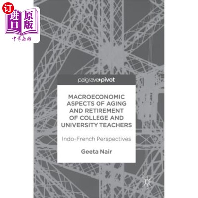 海外直订Macroeconomic Aspects of Aging and Retirement of College and University Teachers 大学教师老龄化和退休的宏观经济