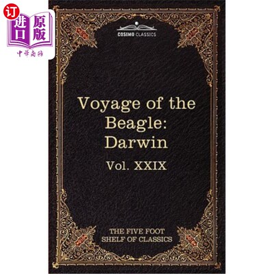 海外直订The Voyage of the Beagle: The Five Foot Shelf of Classics, Vol. XXIX (in 51 Volu 《小猎犬之旅：五英尺高的经