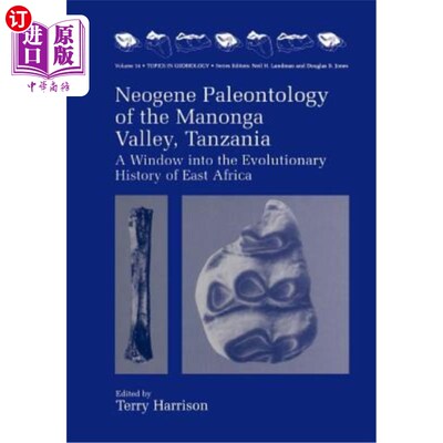 海外直订Neogene Paleontology of the Manonga Valley, Tanzania: A Window Into the Evolutio 坦桑尼亚马农加山谷的新近纪