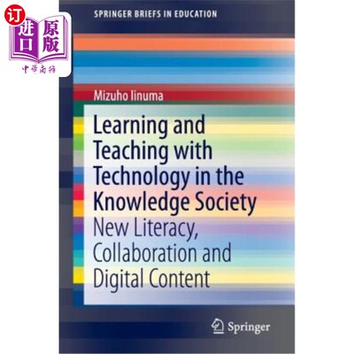 海外直订Learning and Teaching with Technology in the Knowledge Society: New Literacy, Co 知识社会中的科技学与教:新