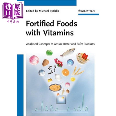 现货 Fortified Foods With Vitamins Analytical Concepts To Assure Better & Safer Products Michael Rychlik【中商原版】