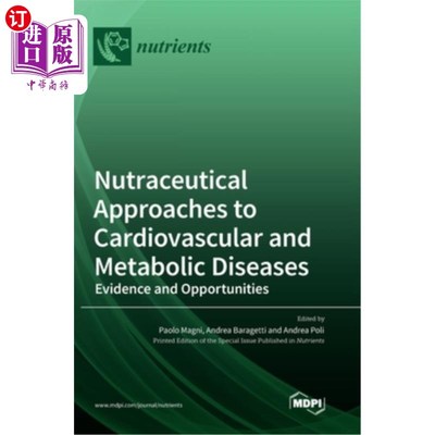 海外直订Nutraceutical Approaches to Cardiovascular and Metabolic Diseases: Evidence and  心血管和代谢疾病的营养方法