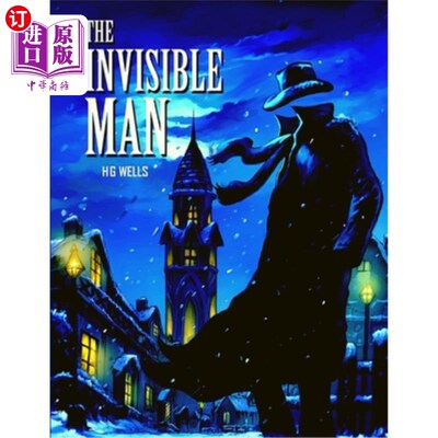海外直订The Invisible Man: The Masterpiece of Science Fiction Books 《看不见的人:科幻小说的杰作》