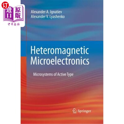 海外直订Heteromagnetic Microelectronics: Microsystems of Active Type 异磁微电子学:主动型微系统