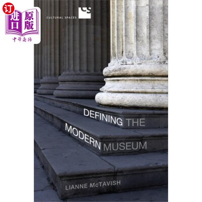 海外直订Defining the Modern Museum 定义现代博物馆