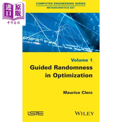 现货 优化的指导随机性 Guided Randomness In Optimization Volume 1 英文原版 Maurice Clerc 【中商原版】 Wiley