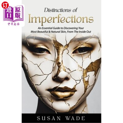 海外直订医药图书Distinctions of Imperfections: An Essential Guide to Discovering Your Most Healt 不完美的区别：从内