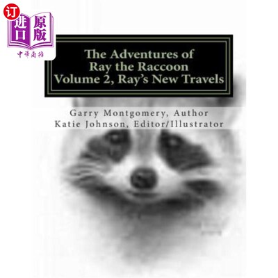 海外直订The Adventures of Ray the Raccoon: Ray's New Travels 浣熊雷的冒险:雷的新旅行