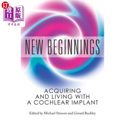 海外直订医药图书New Beginnings: Acquiring and Living with a Cochlear Implant 新的开始：获得和使用人工耳蜗生活