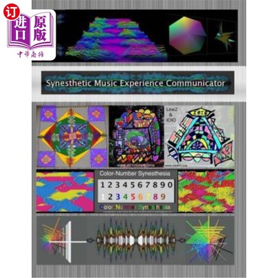 海外直订Synesthetic Music Experience Communicator: Dissertation in Human Computer Intera 通感音乐体验传播者:人机交