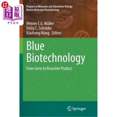 海外直订Blue Biotechnology: From Gene to Bioactive Product 蓝色生物技术：从基因到生物活性产品