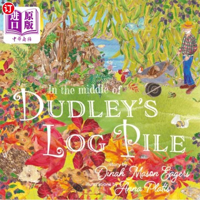 海外直订In the Middle of Dudley's Log Pile 在达力的柴堆中间