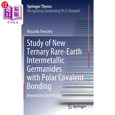 海外直订Study of New Ternary Rare-Earth Intermetallic Ge... 具有极性共价键的三元稀土金属间锗化物的研究