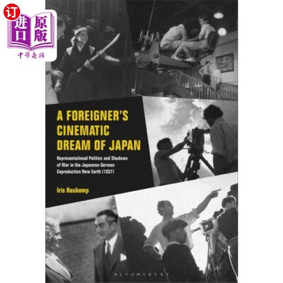 海外直订Foreigner’s Cinematic Dream of Japan 外国人的日本电影梦
