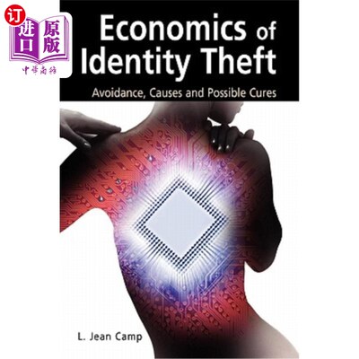 海外直订Economics of Identity Theft: Avoidance, Causes and Possible Cures 身份盗窃的经济学:避免，原因和可能的治疗