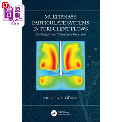 海外直订Multiphase Particulate Systems in Turbulent Flows 湍流中的多相颗粒系统