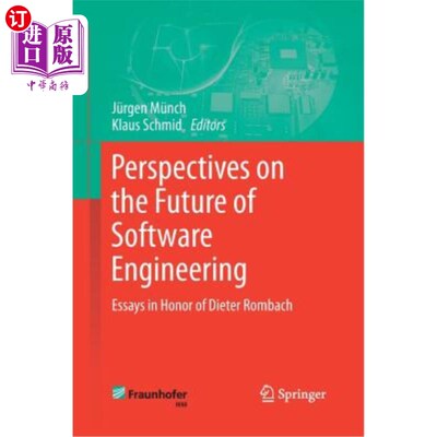 海外直订Perspectives on the Future of Software Engineering: Essays in Honor of Dieter Ro 软件工程的未来展望:纪念Die