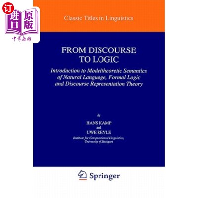 海外直订From Discourse to Logic: Introduction to Modeltheoretic Semantics of Natural Lan 从话语到逻辑：自然语言的模