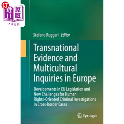 海外直订Transnational Evidence and Multicultural Inquiries in Europe: Developments in Eu 欧洲的跨国证据和多元文化调