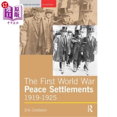 海外直订The First World War Peace Settlements, 1919-1925 第一次世界大战和平定居点，1919-1925年
