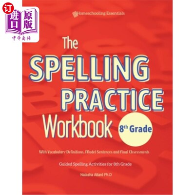 海外直订The Spelling Practice Workbook 8th Grade with Vocabulary Definitions, Model Sent 《八年级拼写练习练习册》，