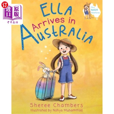 海外直订Ella Arrives in Australia 艾拉抵达澳大利亚