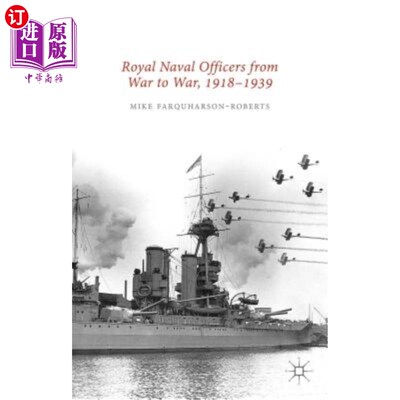 海外直订Royal Naval Officers from War to War, 1918-1939 英国皇家海军军官，1918-1939年