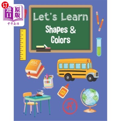 海外直订Let's Learn Shapes & Colors Coloring Book for Preschool Kids to Age 5: Toddler C 让我们学习形状和颜色为学龄