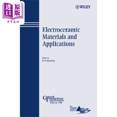 现货 电子陶瓷材料及应用 Electroceramic Materials And Applications 英文原版R. Schwartz 中商原版
