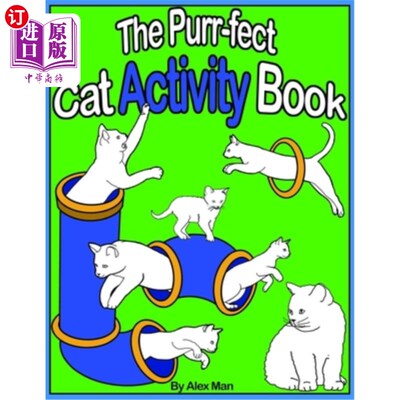 海外直订The Purr-fect Cat Activity Book: A Fun Activity Book for cats and kitten lovers  咕噜-完美的猫活动书:一个有